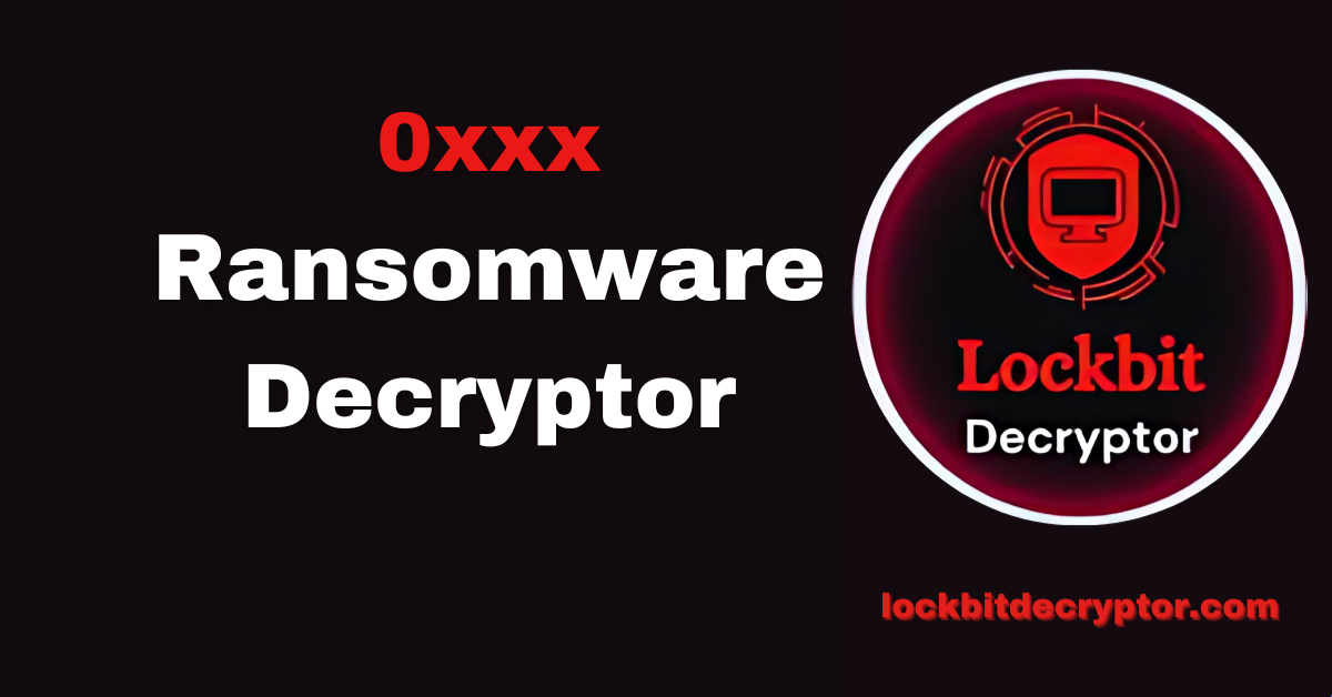 How to Decrypt 0xxx Ransomware (.0xxx) encrypted files? – Lockbit Decryptor